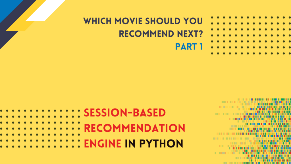 Which movie should you recommend next? Session-based recommendation ...